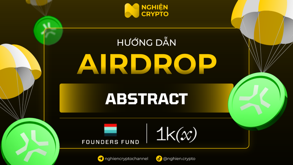Abstract là gì? Hướng dẫn làm airdrop dự án Layer 2 Abstract